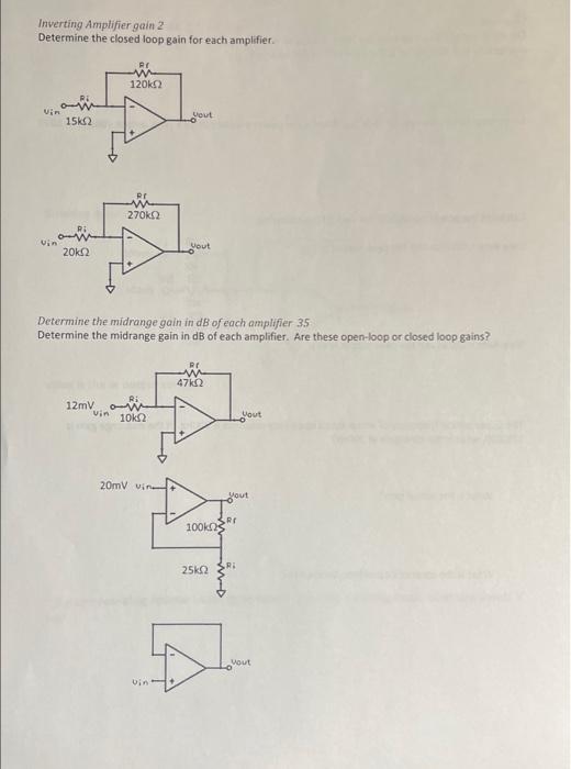 Solved Inverting Amplifier gain 2 Determine the closed loop | Chegg.com