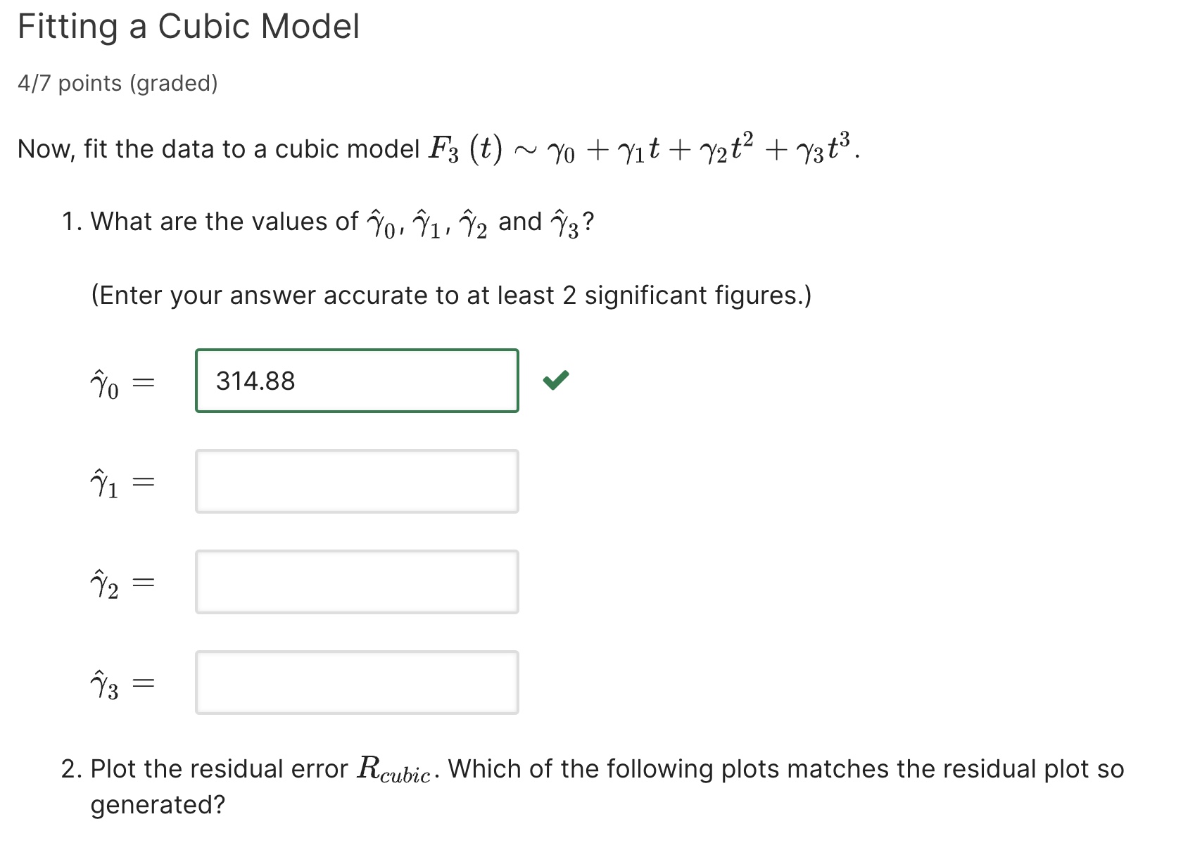 Solved Fitting a Cubic Model47 ﻿points (graded)Now, fit the | Chegg.com