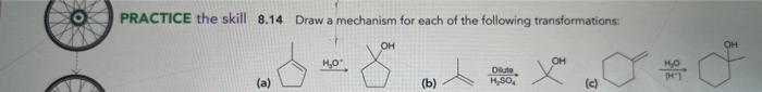 Solved PRACTICE the skill 8.14 Draw a mechanism for each of | Chegg.com