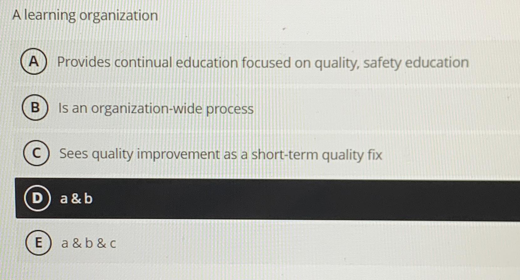 Solved A learning organizationProvides continual education | Chegg.com