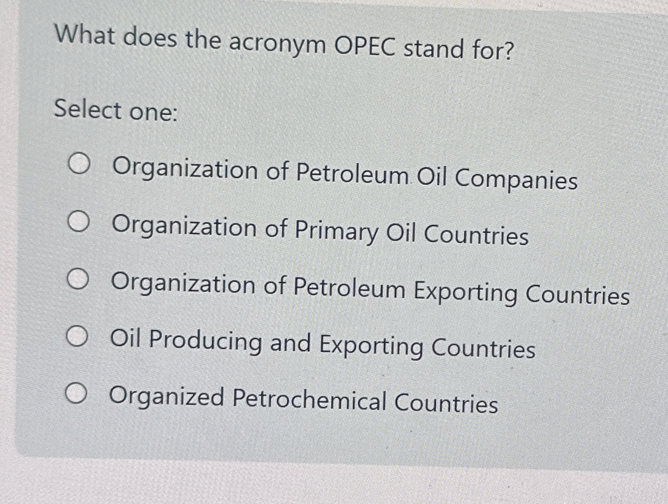 Solved What does the acronym OPEC stand for?Select | Chegg.com