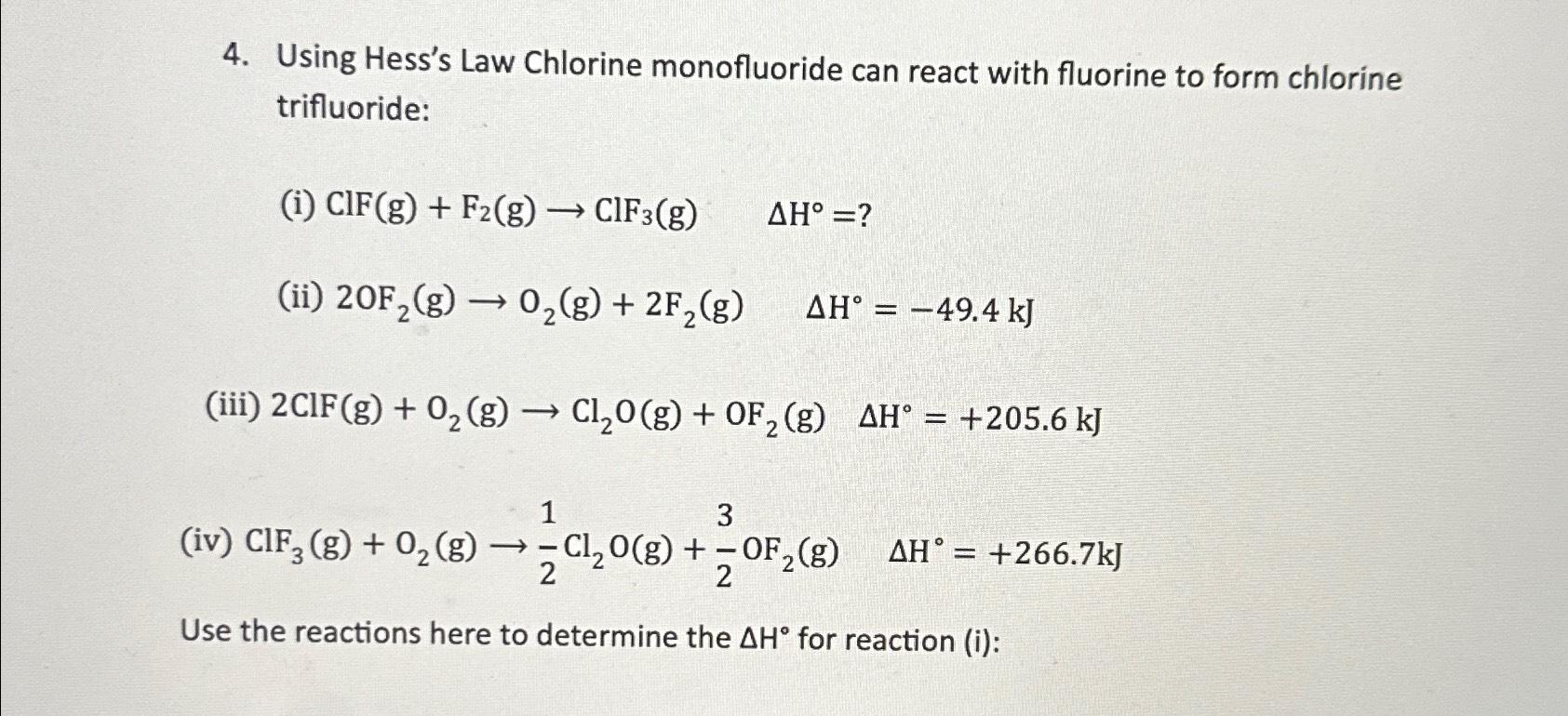 Solved Using Hess's Law Chlorine monofluoride can react with | Chegg.com