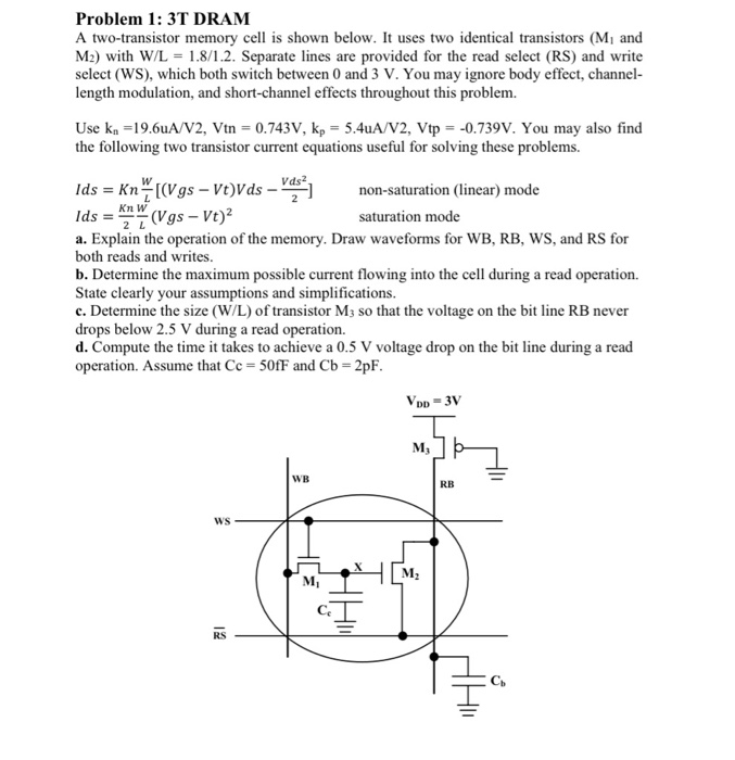 Problem 1: 3T DRAM A two-transistor memory cell is | Chegg.com