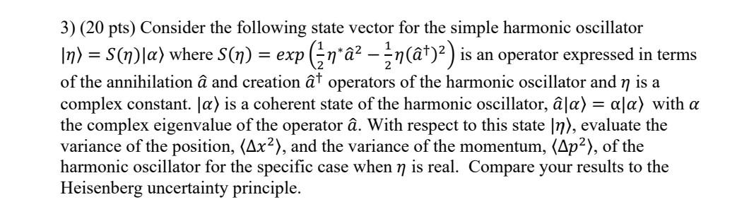 Solved 3) (20 pts) Consider the following state vector for | Chegg.com