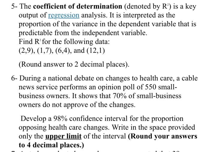 Solved 5- The coefficient of determination (denoted by R?) | Chegg.com
