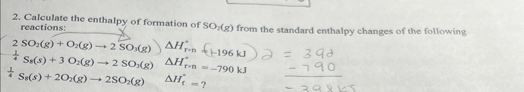 Solved Calculate the enthalpy of formation of SO2(g) ﻿from | Chegg.com