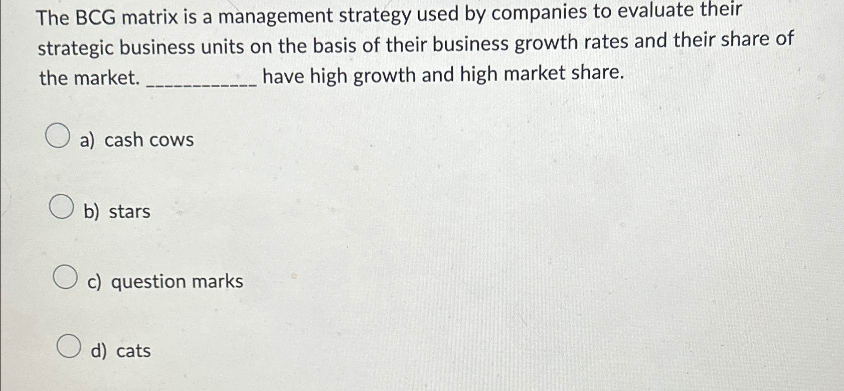 Solved The BCG matrix is a management strategy used by | Chegg.com