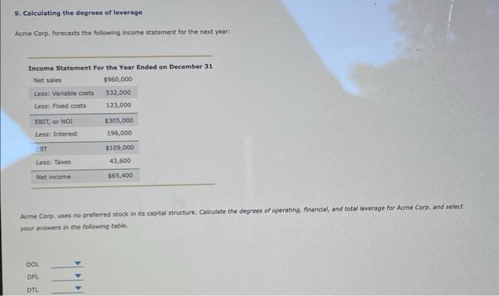 Solved 9. Calculating the degrees of leverage Acme Corp. | Chegg.com