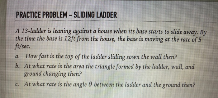 Solved PRACTICE PROBLEM - SLIDING LADDER A 13-ladder is | Chegg.com