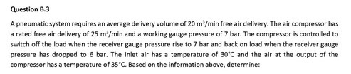 Solved Question B. 3A pneumatic system requires an average | Chegg.com