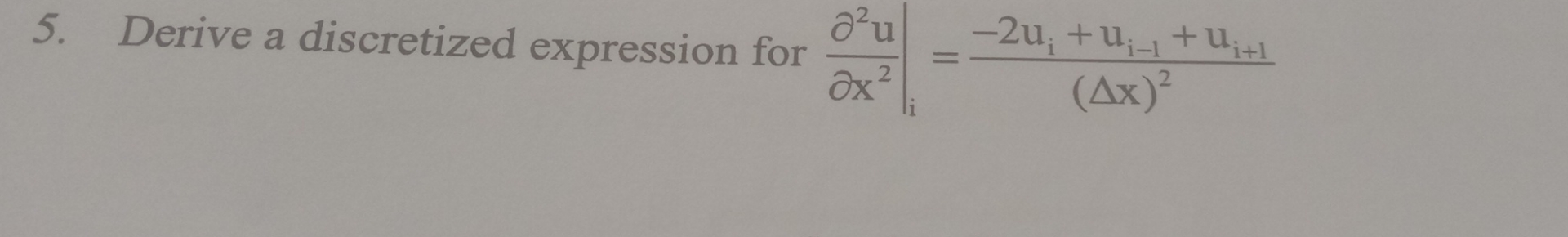 Solved Derive a discretized expression for | Chegg.com