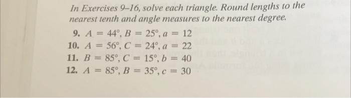 Solved In Exercises 9-16, solve each triangle. Round lengths | Chegg.com