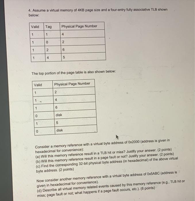 Solved 4. Assume a virtual memory of 4KB page size and a | Chegg.com