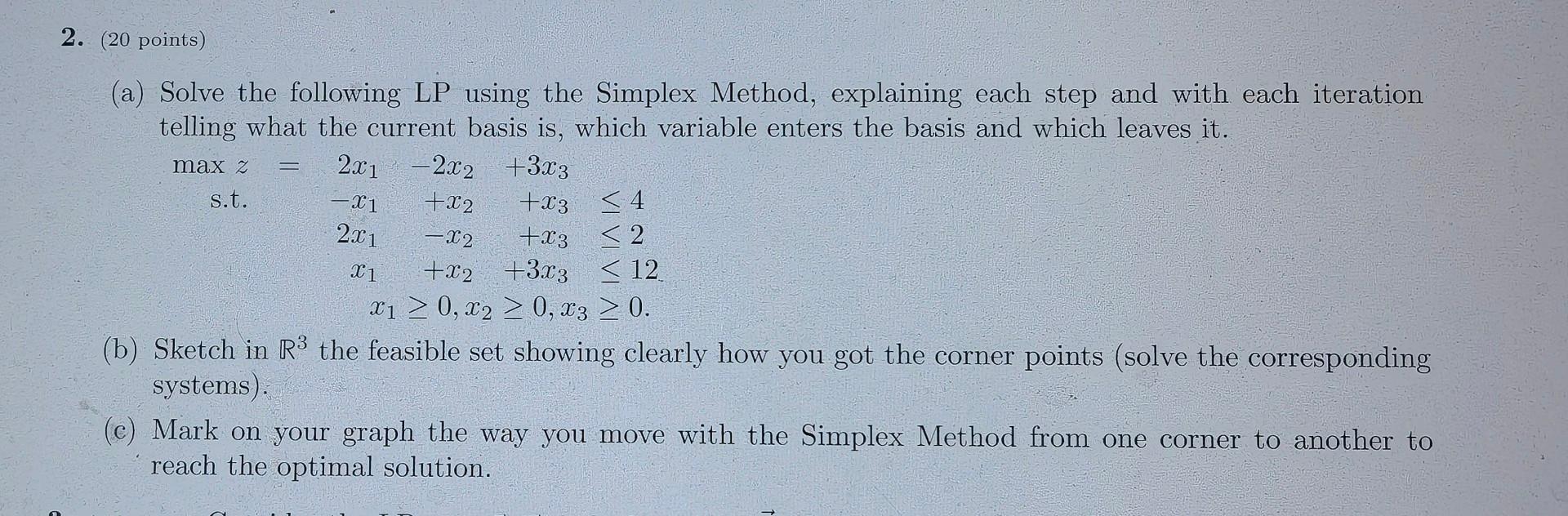 (a) Solve the following LP using the Simplex Method, | Chegg.com