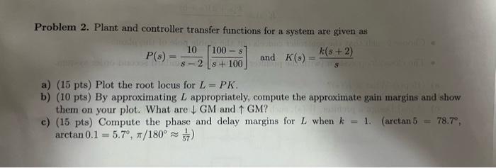 Solved Problem 2. Plant and controller transfer functions | Chegg.com