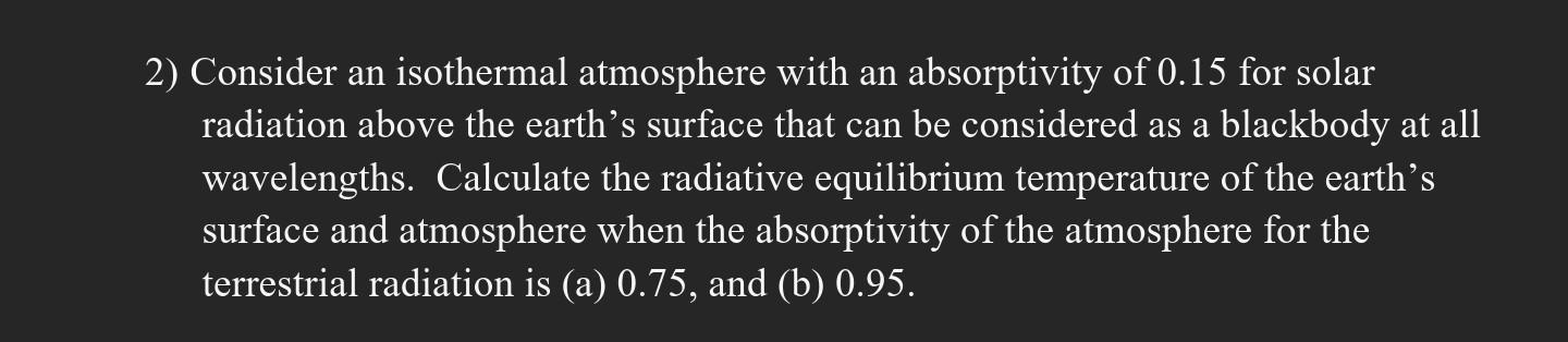 Solved 2) Consider an isothermal atmosphere with an | Chegg.com
