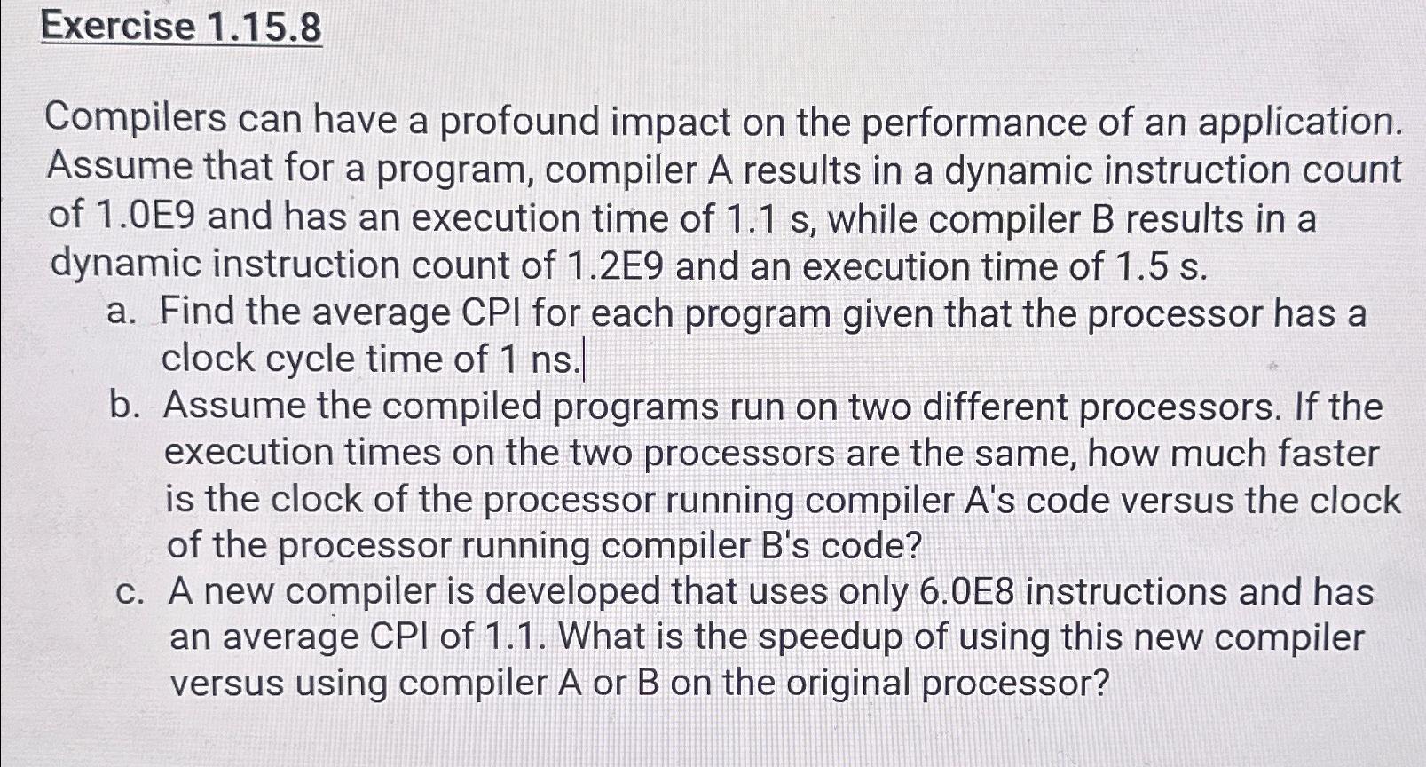 Solved Exercise 1.15.8Compilers can have a profound impact | Chegg.com