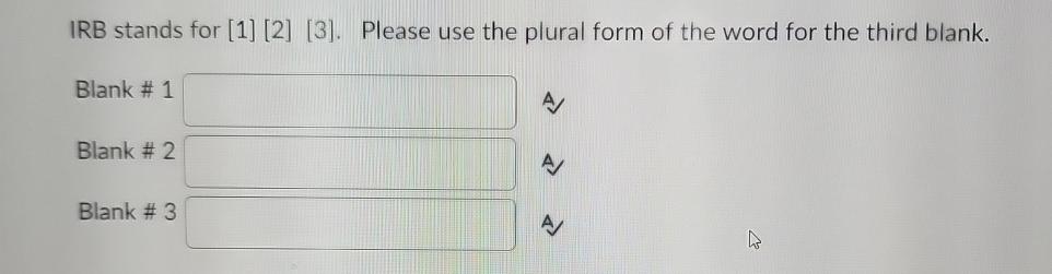 Solved IRB stands for [1] [2] [3]. ﻿Please use the plural | Chegg.com