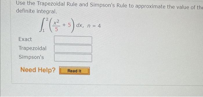 Solved Use the Trapezoidal Rule and Simpson's Rule to | Chegg.com