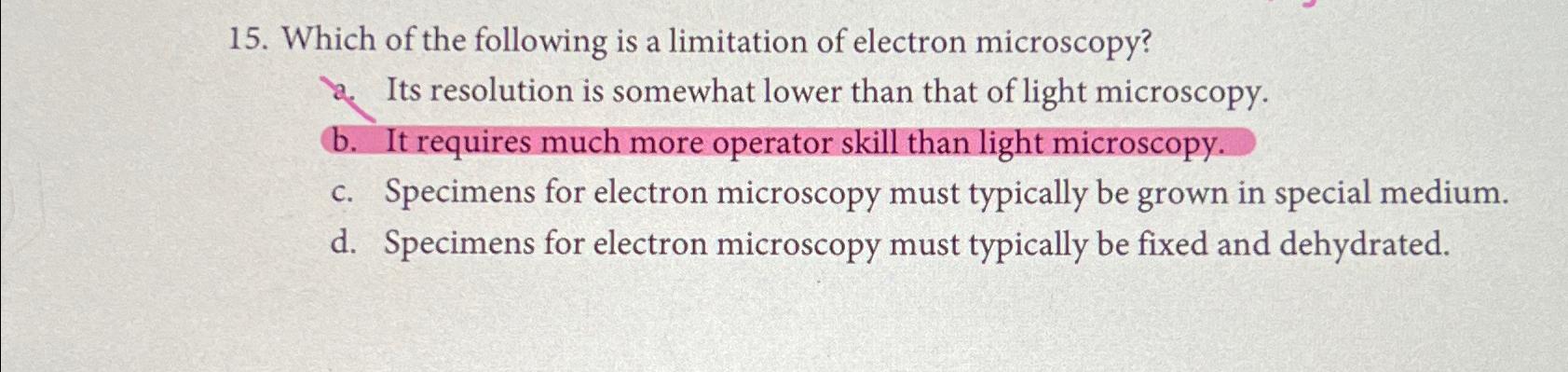 Solved Which of the following is a limitation of electron | Chegg.com