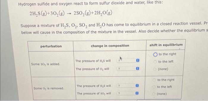 Solved 2H2 S( g)+3O2( g)→2SO2( g)+2H2O(g) Suppose a mixture | Chegg.com