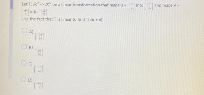 Solved Let T: R2→R2 be a linear transformation that maps | Chegg.com