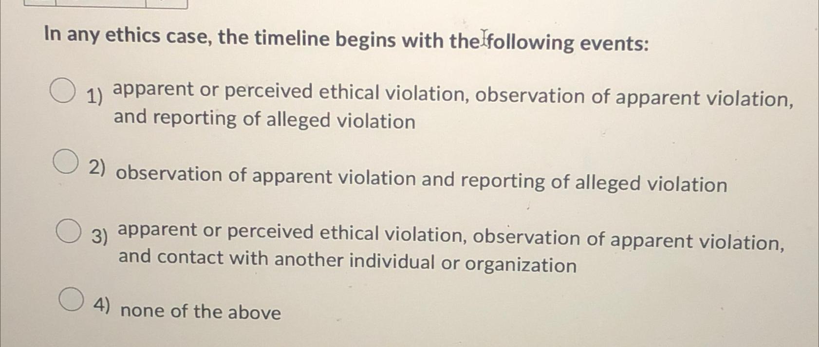 Solved In any ethics case, the timeline begins with | Chegg.com