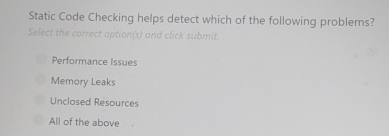 Solved Static Code Checking helps detect which of the | Chegg.com