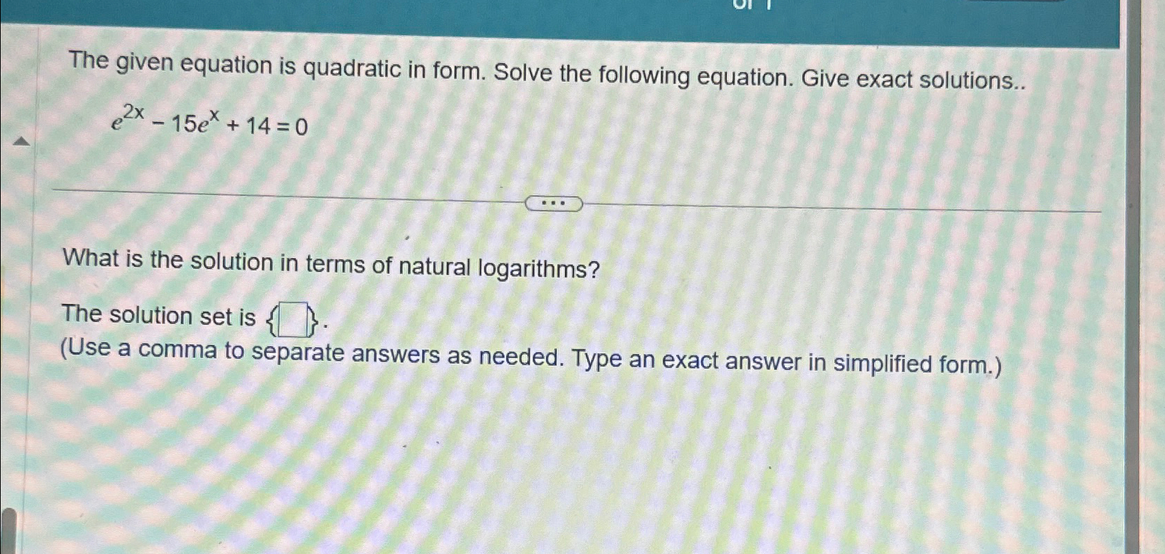 Solved The given equation is quadratic in form. Solve the | Chegg.com