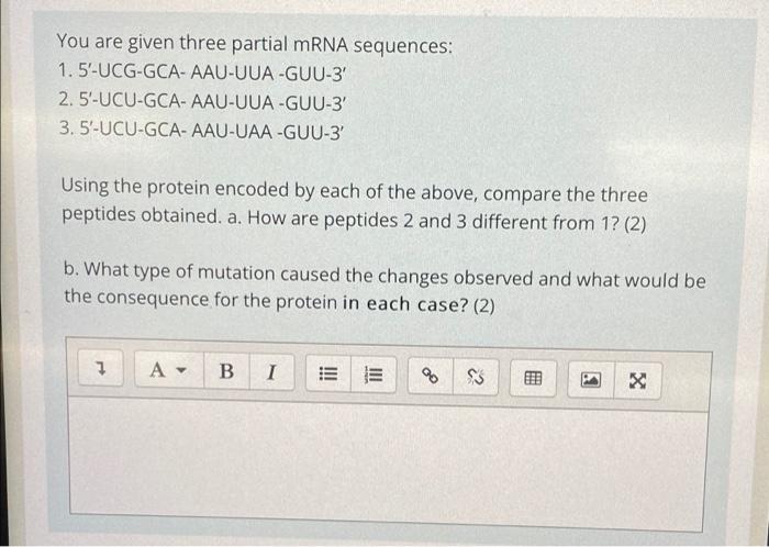 Solved You are given three partial mRNA sequences: | Chegg.com