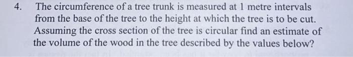Solved The circumference of a tree trunk is measured at 1 | Chegg.com