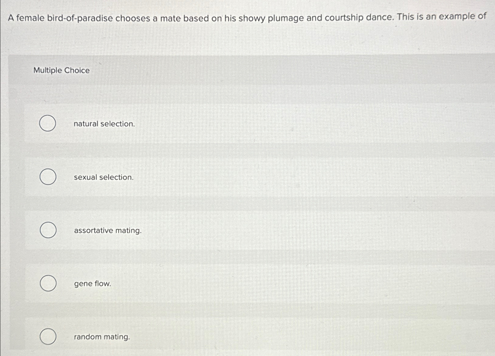 Solved A female bird-of-paradise chooses a mate based on his | Chegg.com