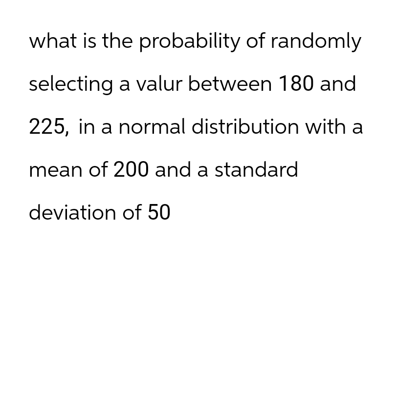 Solved what is the probability of randomly selecting a valur | Chegg.com