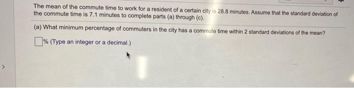 Solved The mean of the commute time to work for a resident | Chegg.com