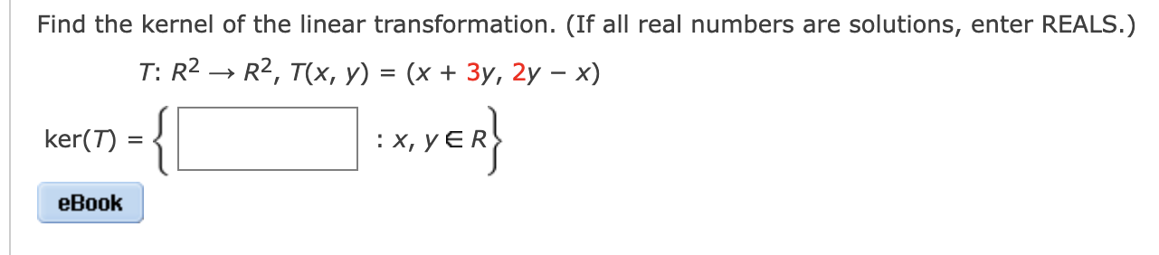 Solved Find the kernel of the linear transformation. (If all | Chegg.com