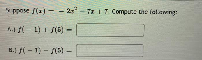 Solved Given The Function F X 5x2 7x 6 Calculate The