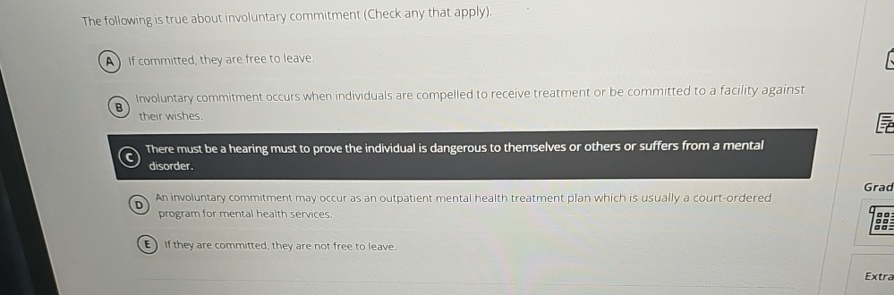 Solved The following is true about involuntary commitment | Chegg.com