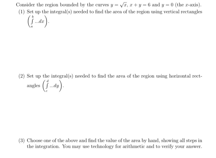 Solved Consider the region bounded by the curves y = V2, x + | Chegg.com