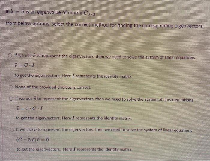 Solved If \\( \\lambda=5 \\) is an eigenvalue of matrix \\( | Chegg.com