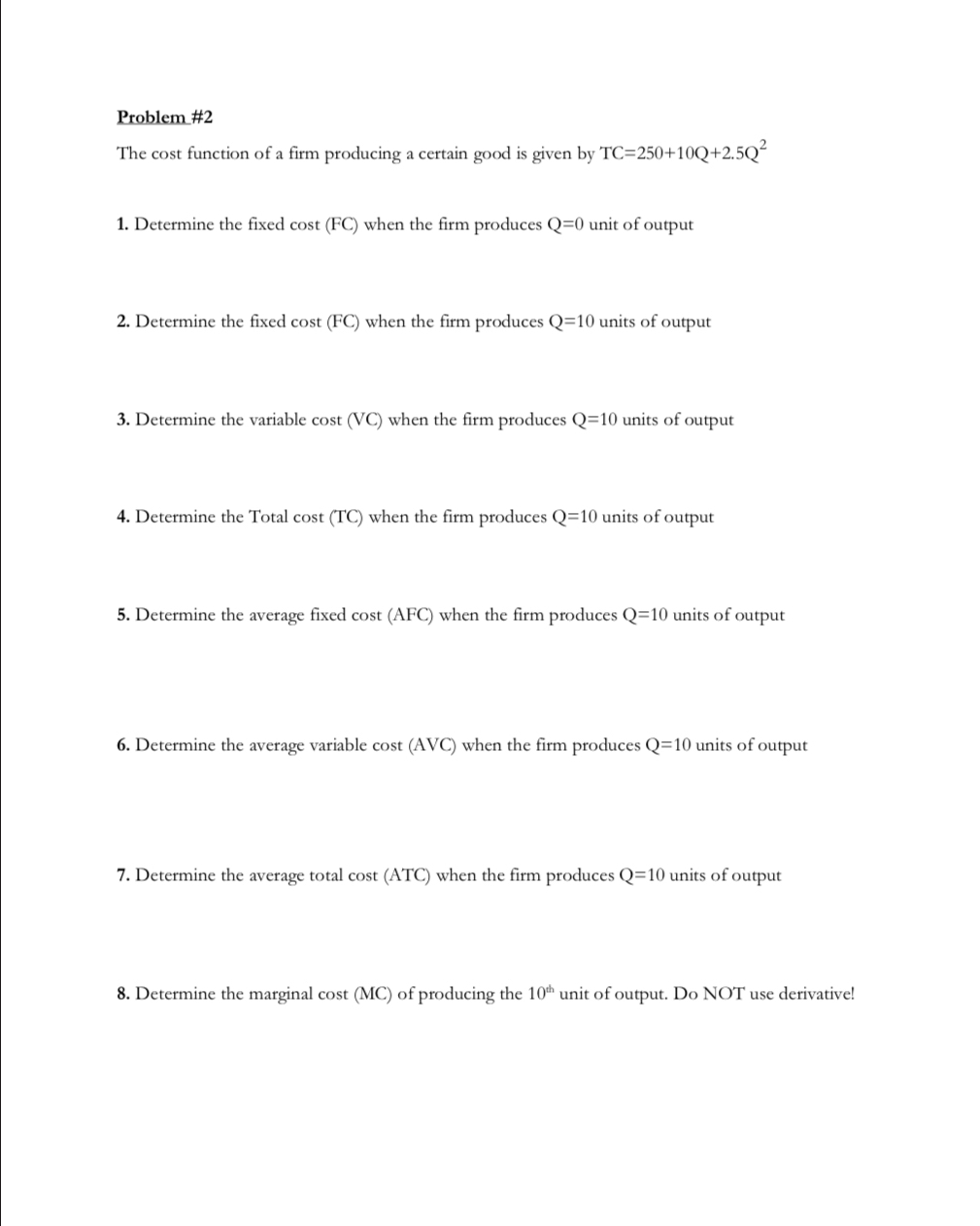 Solved Problem #2The cost function of a firm producing a | Chegg.com