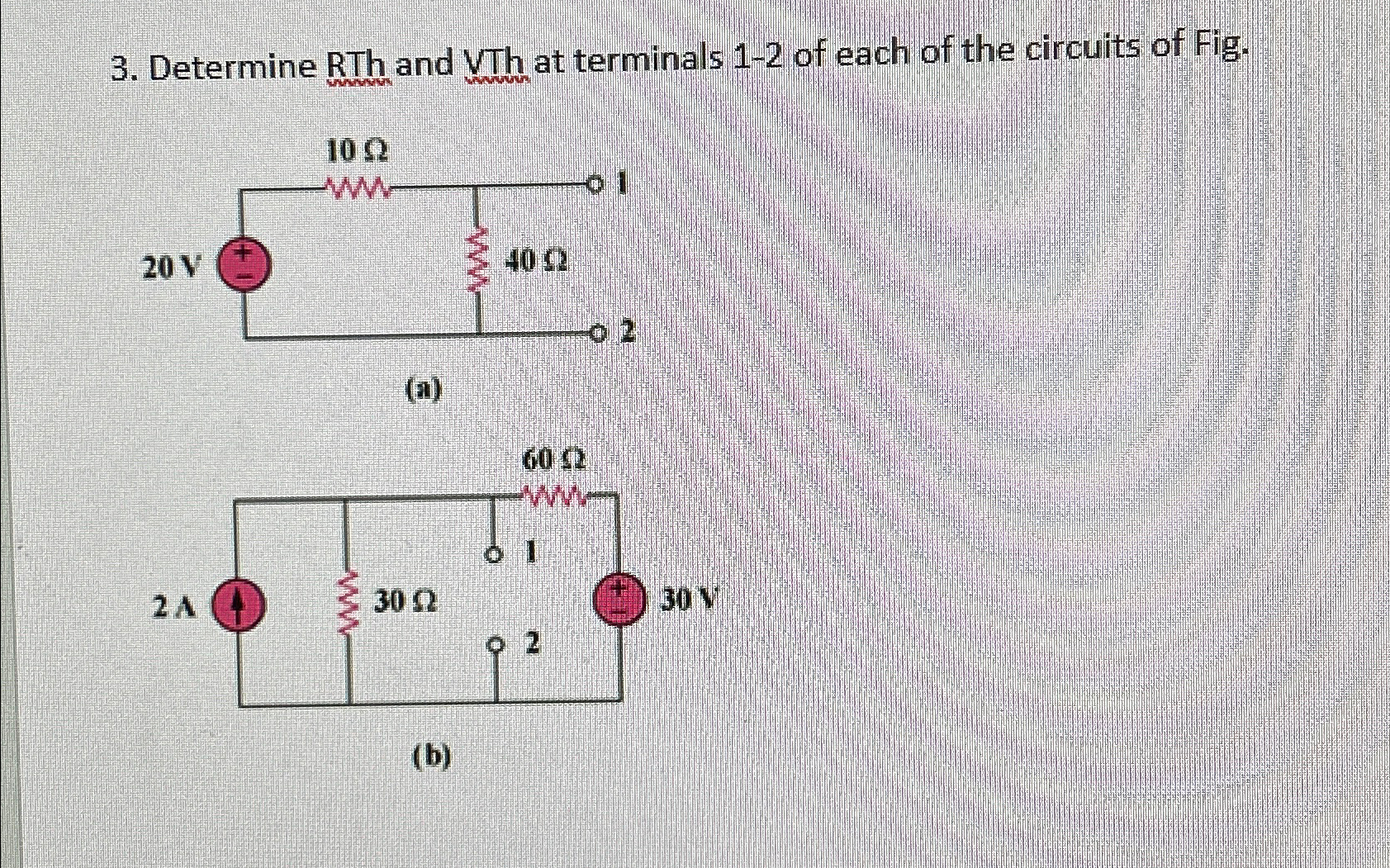 Solved Determine RTh and VTh at terminals 1-2 ﻿of each of | Chegg.com