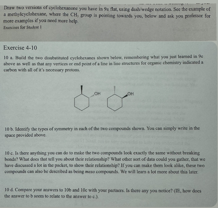 Solved Draw two versions of cyclohexanone you have in 9 ﻿a | Chegg.com