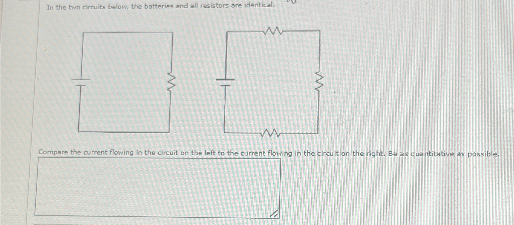 Solved In the two circuits below, the batteries and all | Chegg.com