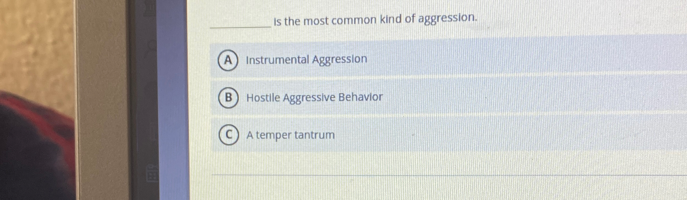 Solved ﻿is the most common kind of aggression.Instrumental | Chegg.com