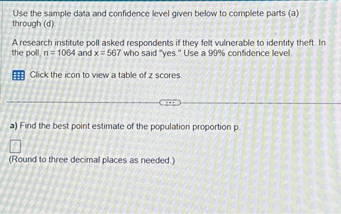 Solved Use the sample data and confidence level given below | Chegg.com