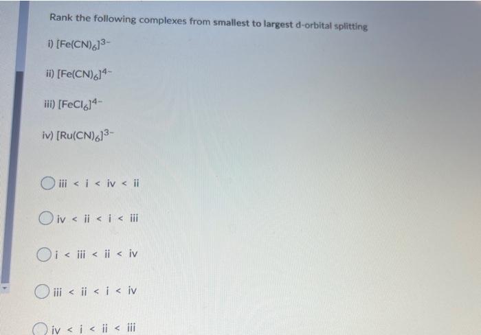 Solved Rank the following complexes from smallest to largest | Chegg.com