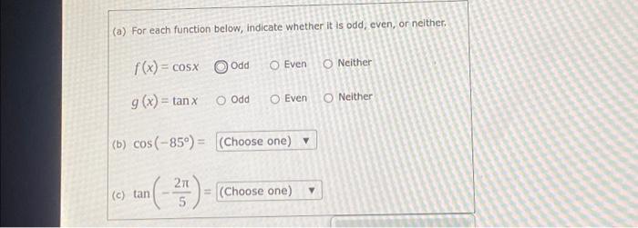 Solved (a) For each function below, indicate whether it is | Chegg.com