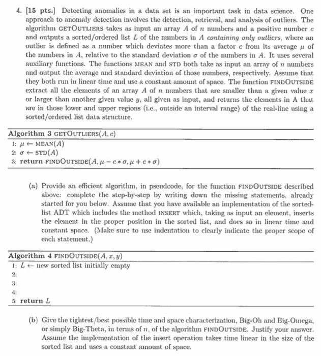 Solved 4. [15 pts.] Detecting anomalies in a data set is an | Chegg.com
