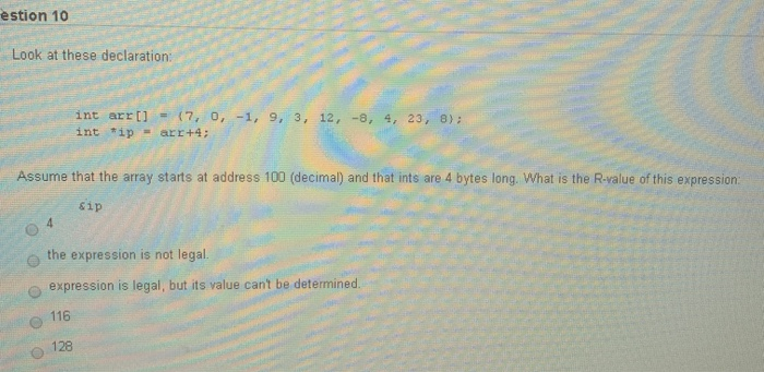 Solved estion 10 Look at these declaration: int arr[ (7 , 0, | Chegg.com