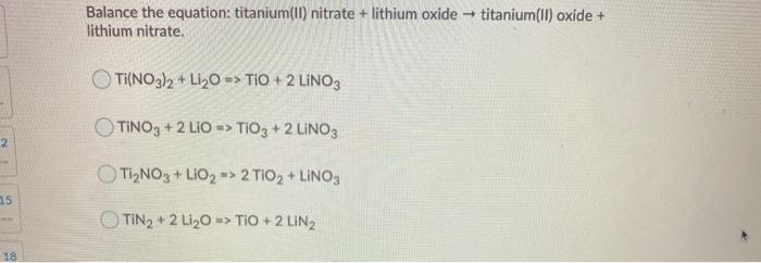 Solved Balance the equation: titanium(II) nitrate + lithium | Chegg.com